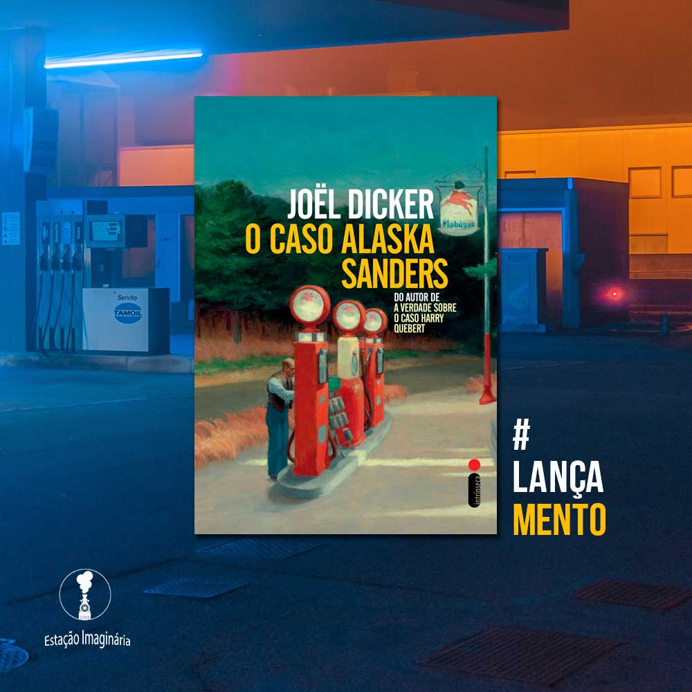 Lançamento: O caso Alaska Sanders - Joël Dicker